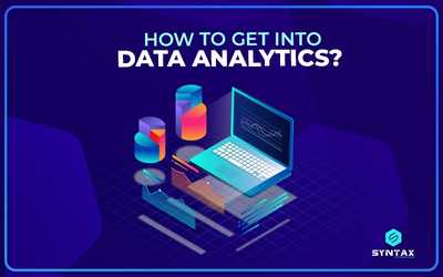 Learn How to Get into Data Analytics?