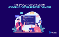 The Evolution of SDET in Modern Software Development