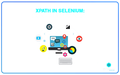 How to master Selenium XPath for Efficient Testing