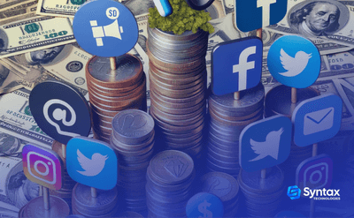 How to Make Money on Social Media? - Syntax Technologies