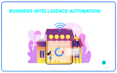 What Is Business Intelligence Automation?